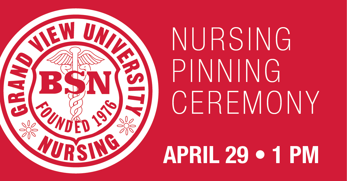 Spring 2023 Nursing Pinning Ceremony Grand View University